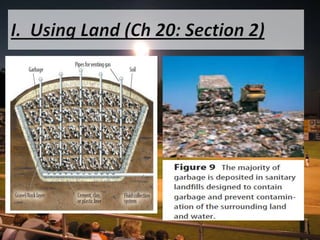 Chapter 20 section 2 using land (notes) | PPTX | Gardening | Home & Garden