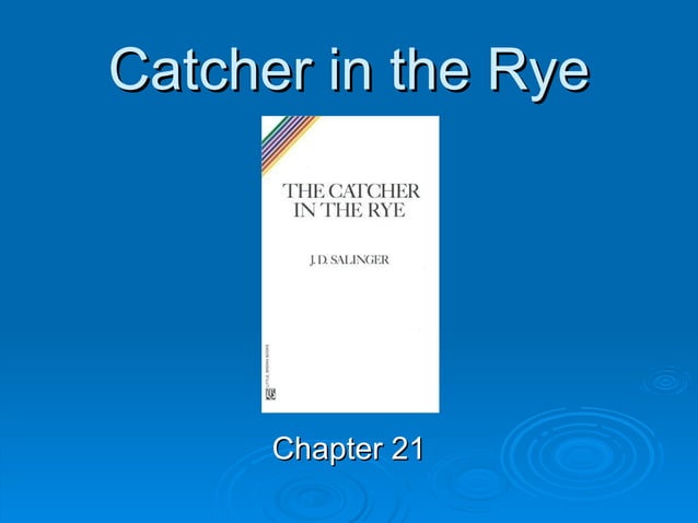 Catcher in the Rye Chapter 21 | PPT
