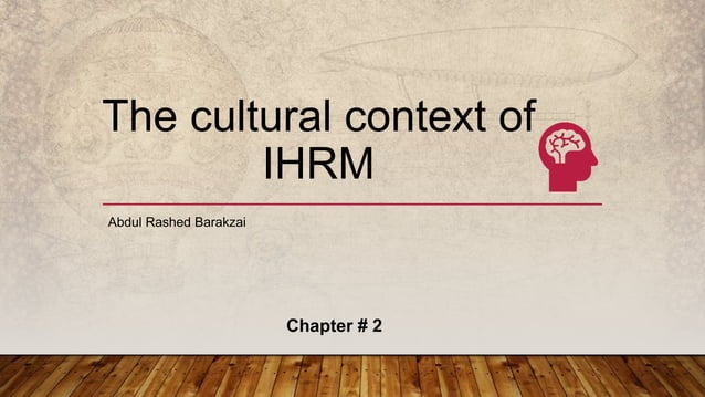 The cultural context of IHRM | PPTX