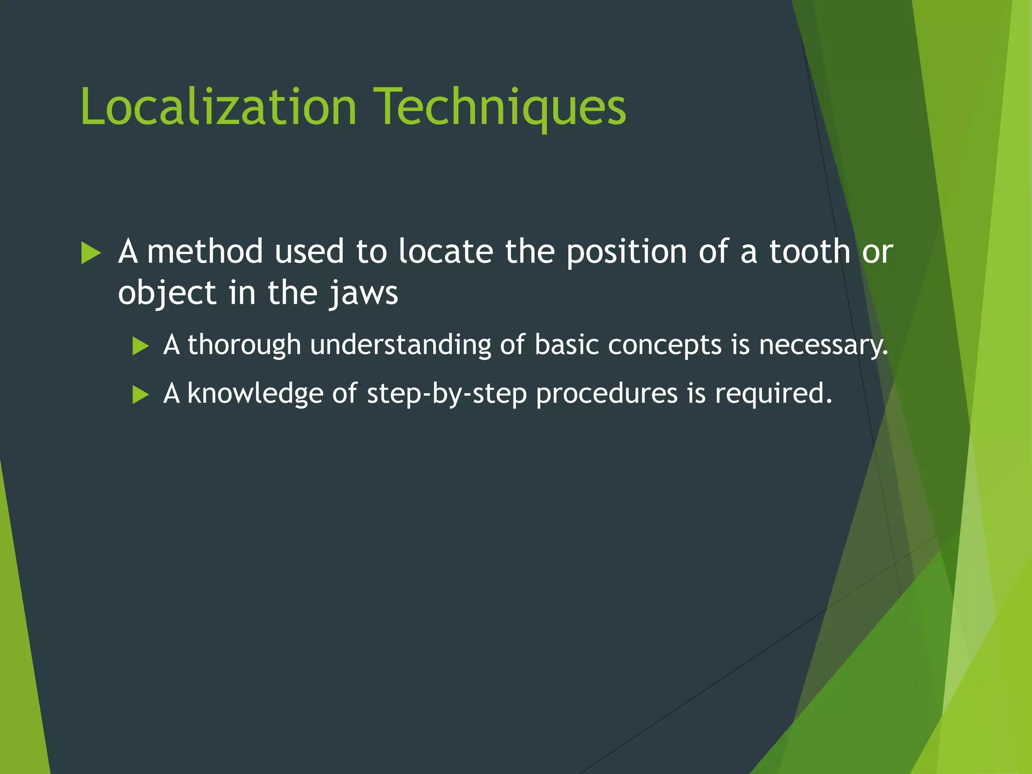 Chapter 21: Occlusal and Localization Technique | PPT