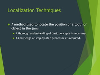 Chapter 21: Occlusal and Localization Technique | PPT