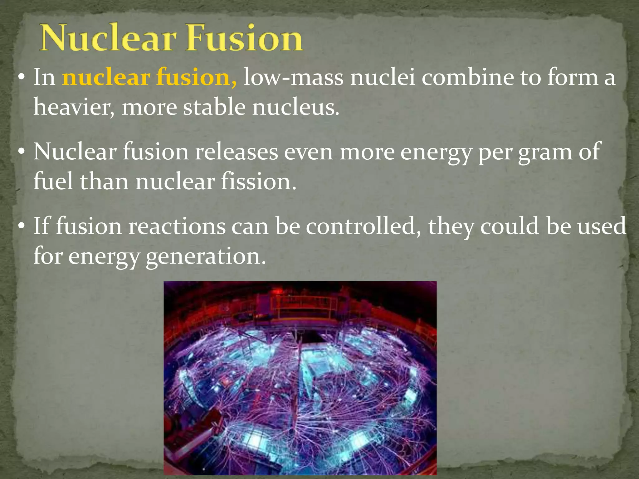 Chapter 22.4 : Nuclear Fission and Nuclear Fusion | PPTX