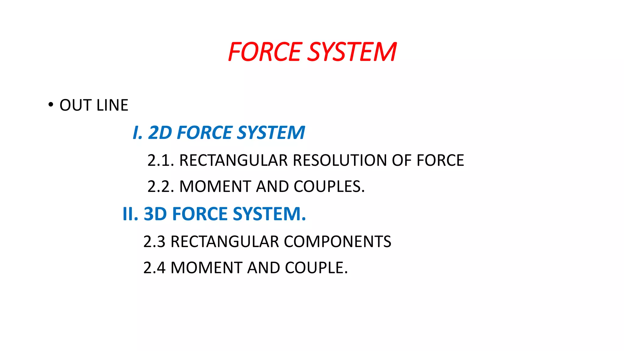 Chapter 2: Two dimenstional force systems: DBU-MESA | PPTX