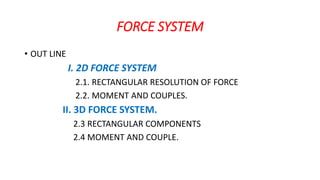 Chapter 2: Two dimenstional force systems: DBU-MESA | PPTX