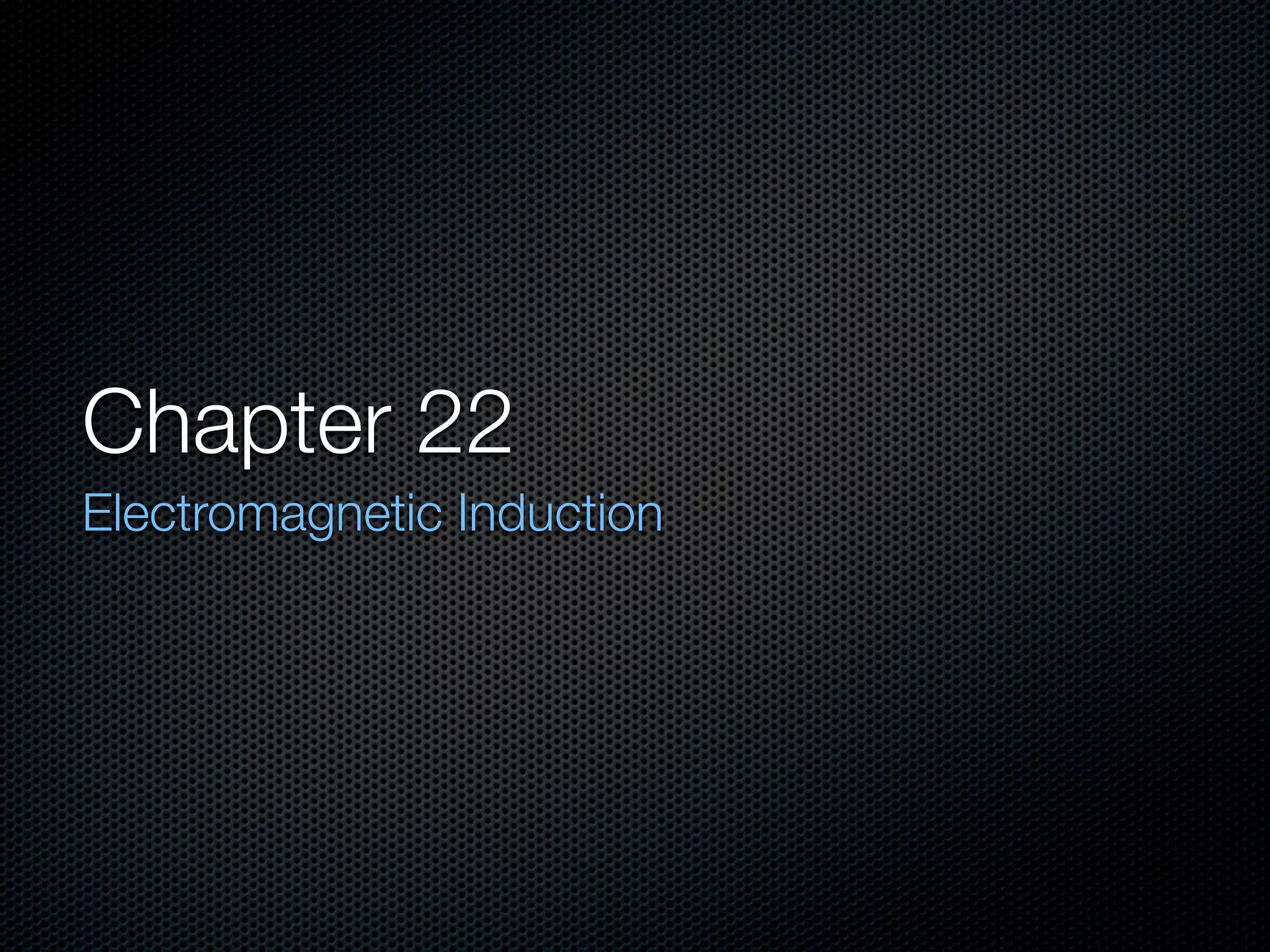 Chapter 22 - Electromagnetic Induction | KEY