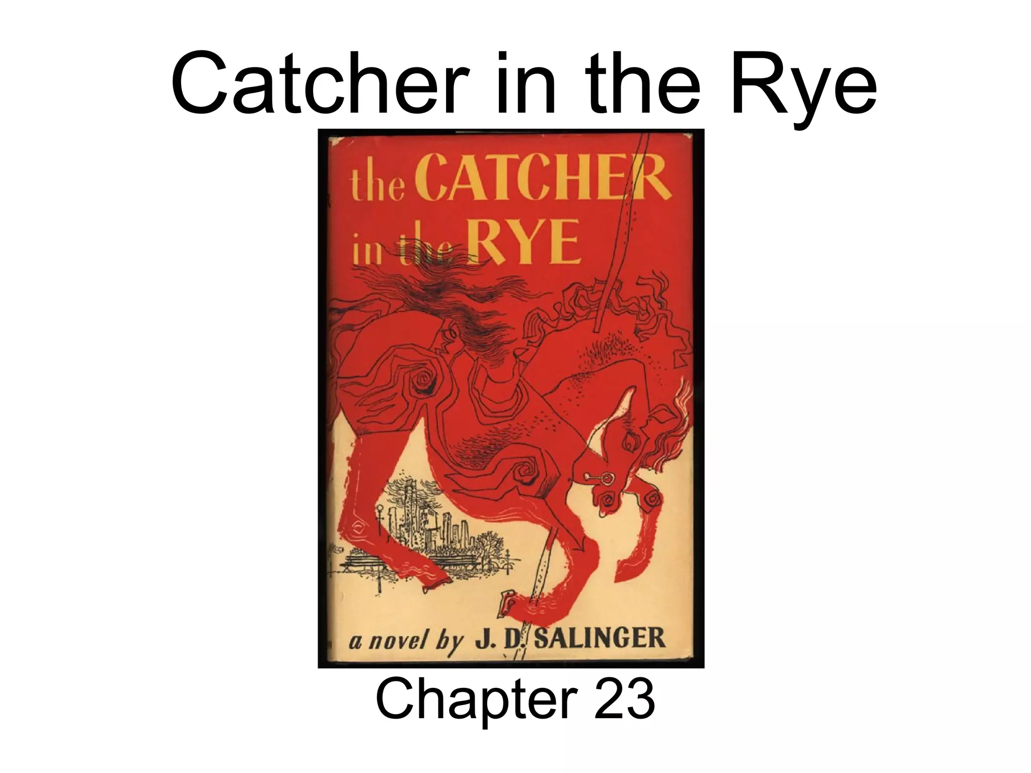 Catcher in the Rye Chapter 23 | PPT