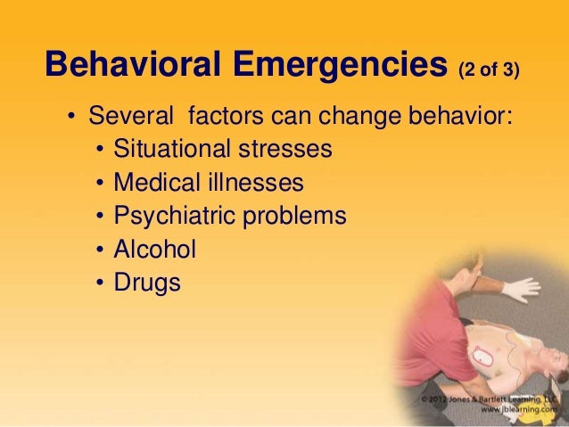 Chapter 23 Behavioral Emergencies