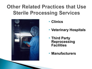 Chapter 23 sterile processing for ambulatory surgery and other ...