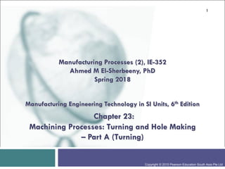 Chapter 23 Machining Processes Turning and Hole Making.pdf