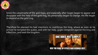 Dhatu Aryantika(20141010355) Chapter 23 The Ring of Gyges | PPTX