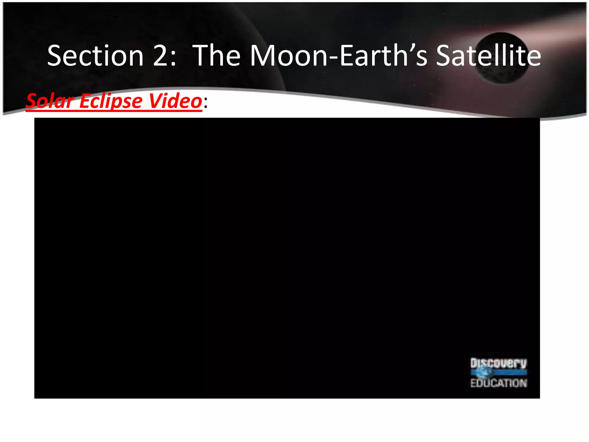 Chapter 23 section 2 notes (the moon earth's satellite) | PPTX