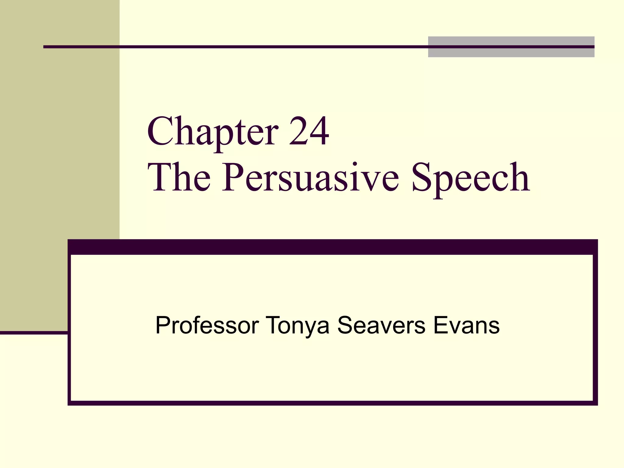Chapter 24 the persuasive speech | PPT