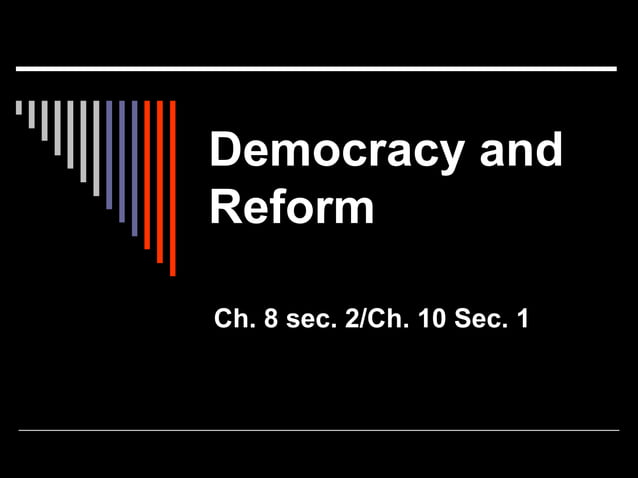 Chapter 25 democracy and reform | PPT