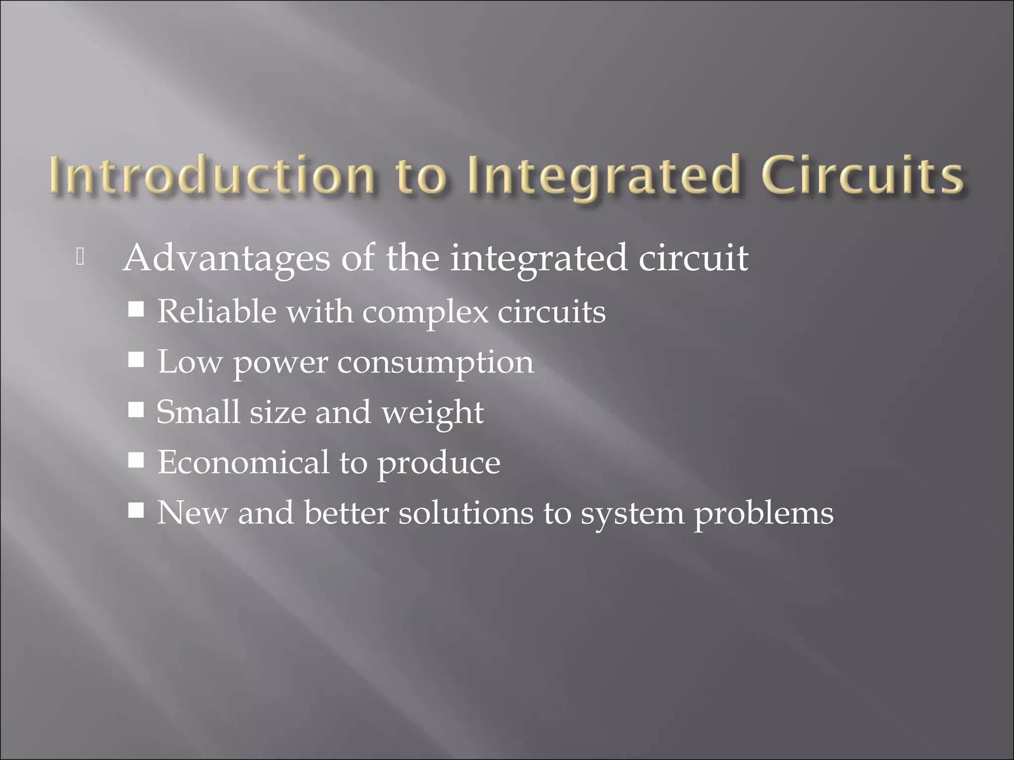 integrated circuits | PPT | Consumer Electronics | Technology & Computing