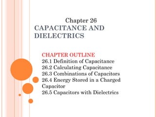 chapter26 sciences physics capacitance and dielectric | PPT