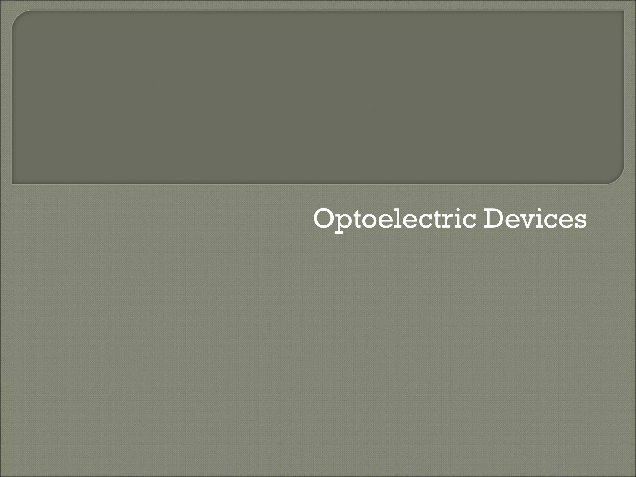 optoelectric devices | PPT