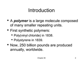 26 - Synthetic Polymers - Wade 7th | PPT