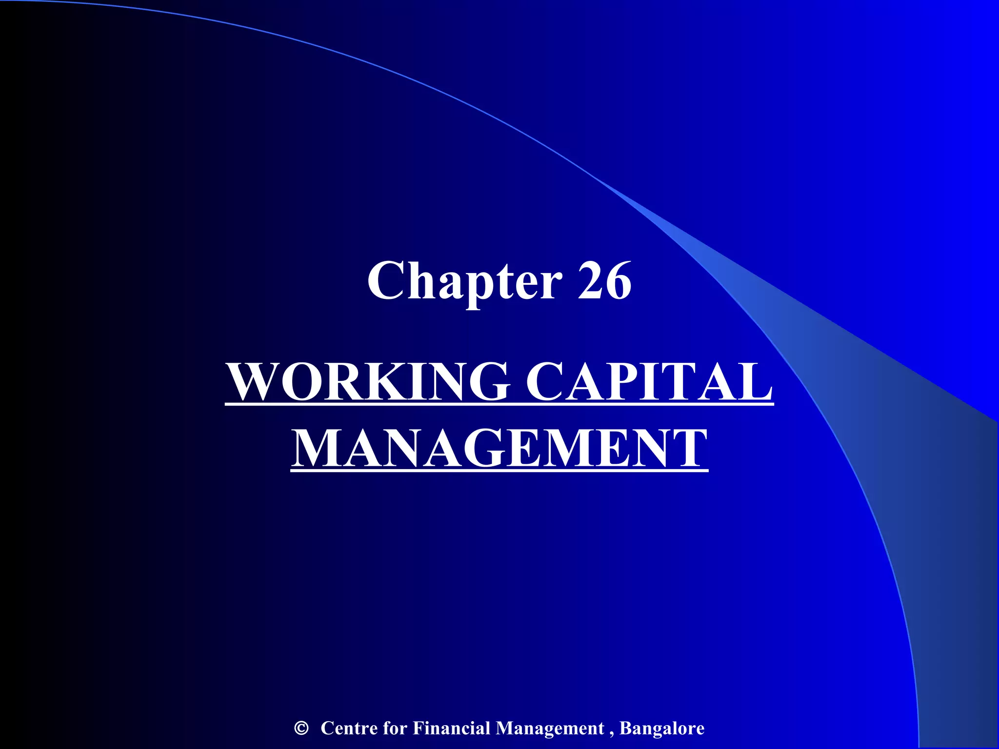 Chapter26 working capital_management | PPT