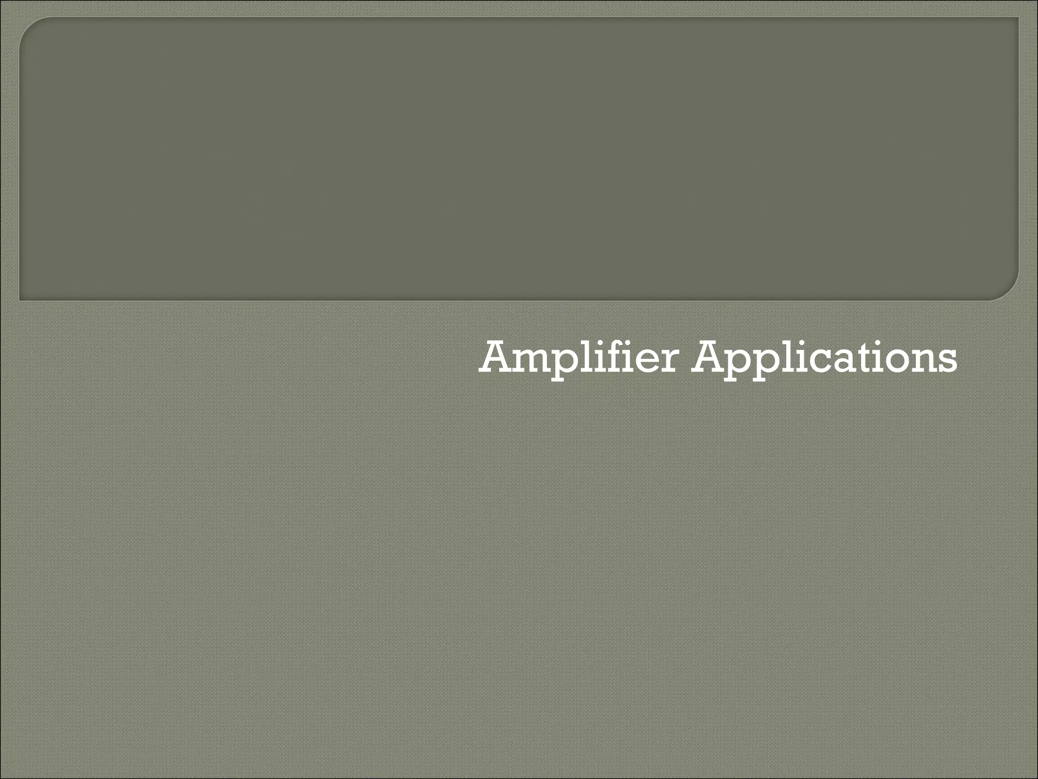 amplifier applications | PPT