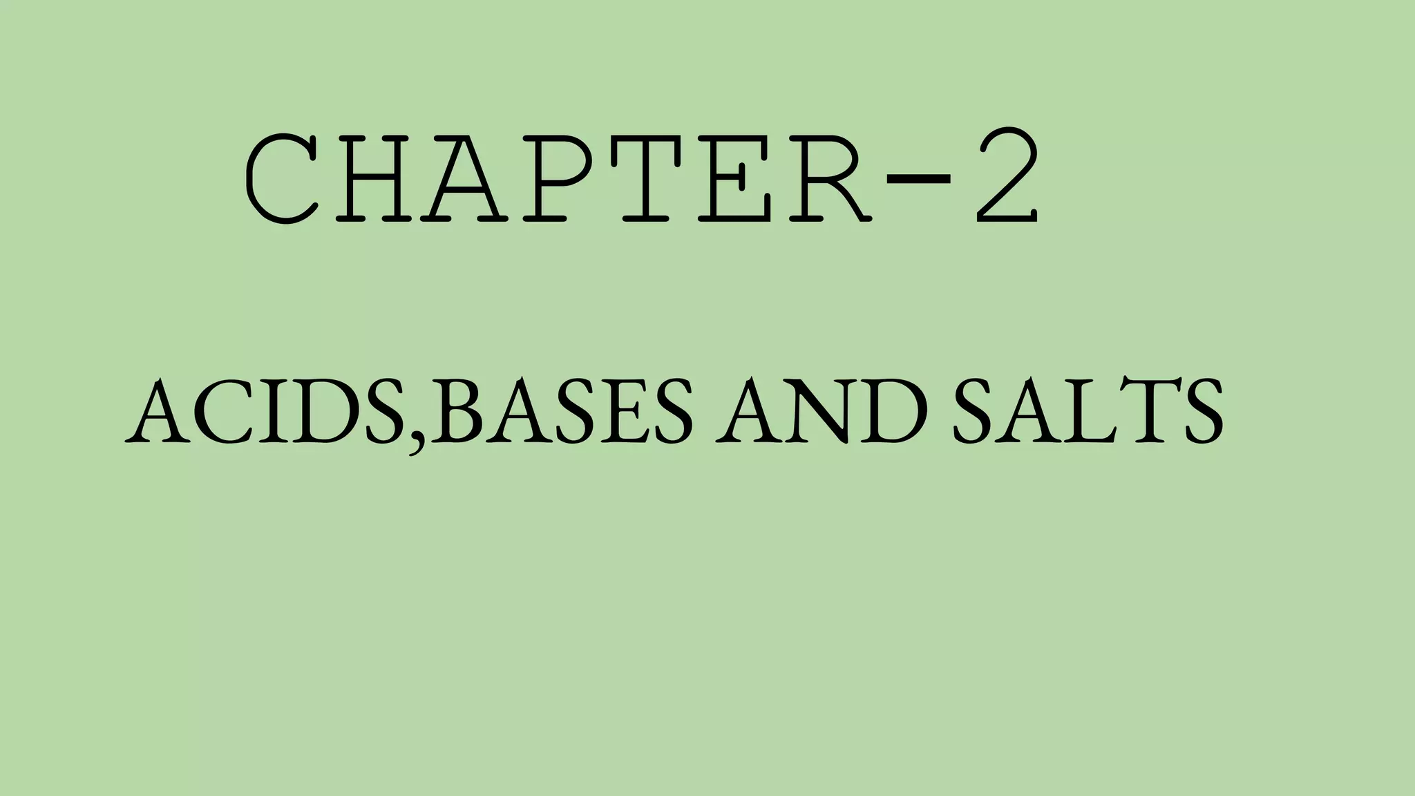 Chapter 2 Acids, Bases and Salts.pptx