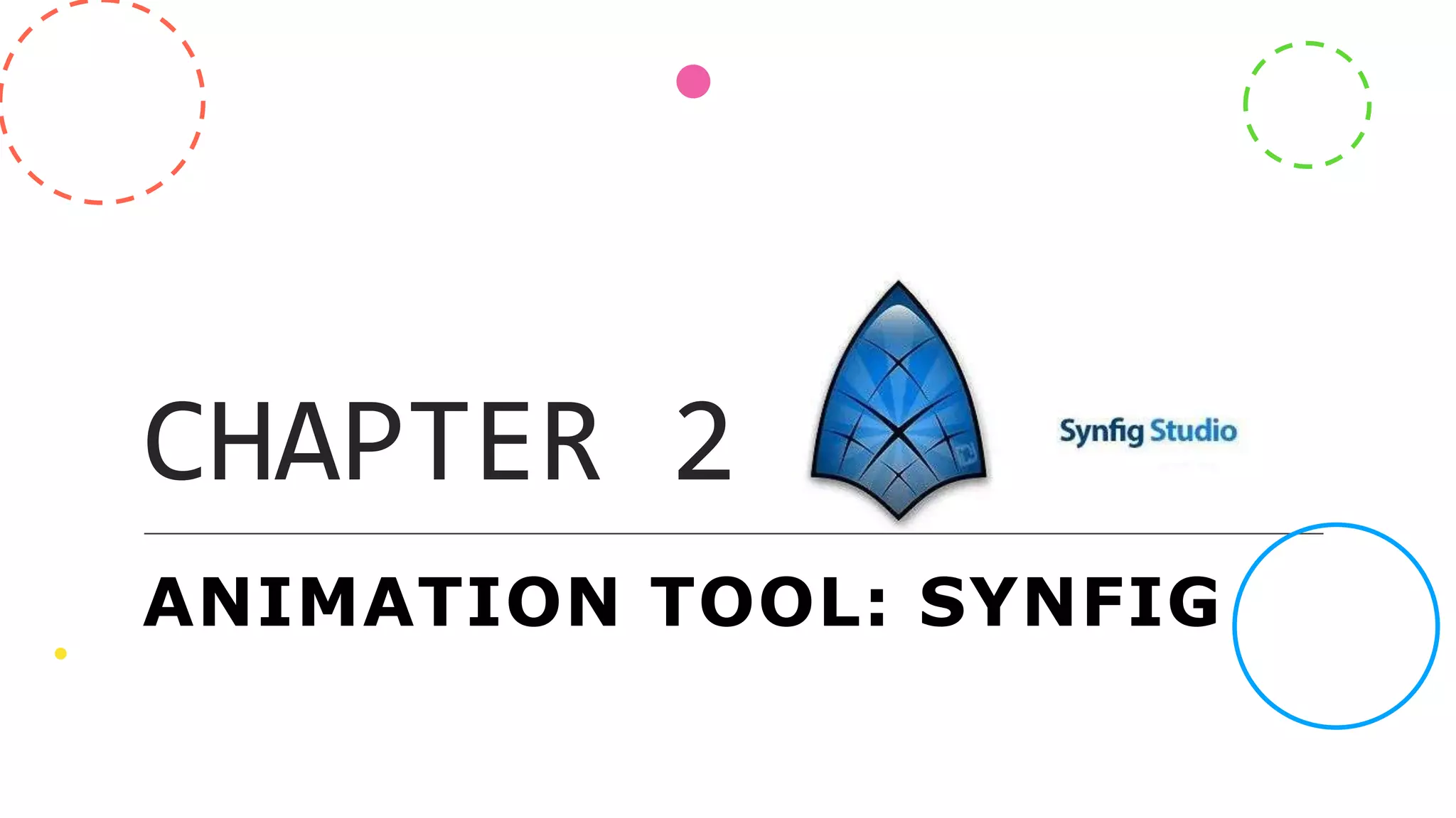 Std 11 Computer Chapter 2 Animation Tool Synfig Ppt