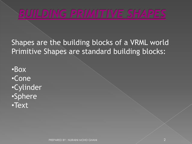 VISUAL REALITY AND VRML [Chapter 2 - BUILDING PRIMITIVE SHAPES] | PPT