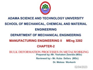 chapter 2 Bulk Deformation Processes in Metal Forming.ppt