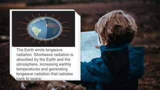 The Earth’s Global Energy Balance Geography 3 | PPTX