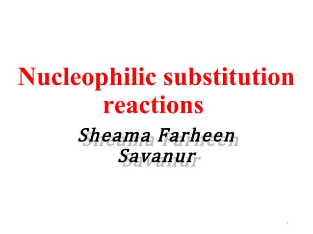 Nucleophilic substitution reactions | PPT