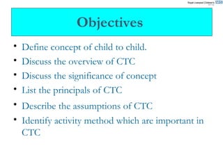 Chapter 2 Child to child concept in children. ppt | PPT