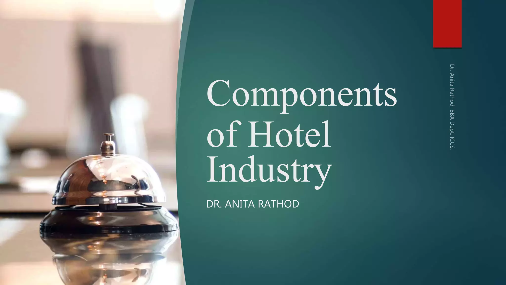 Components of Hotel Industry | PPTX