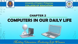 Chapter 2_Computers in our daily life.pptx
