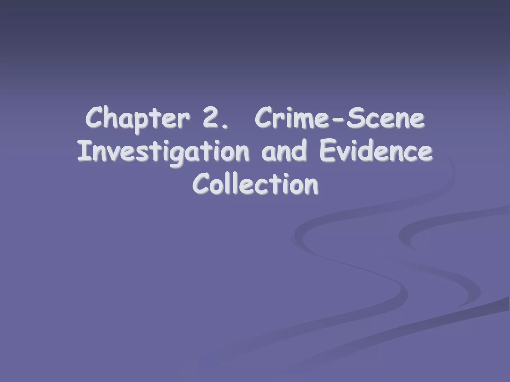 CSI and Evidence Collection | PPTX