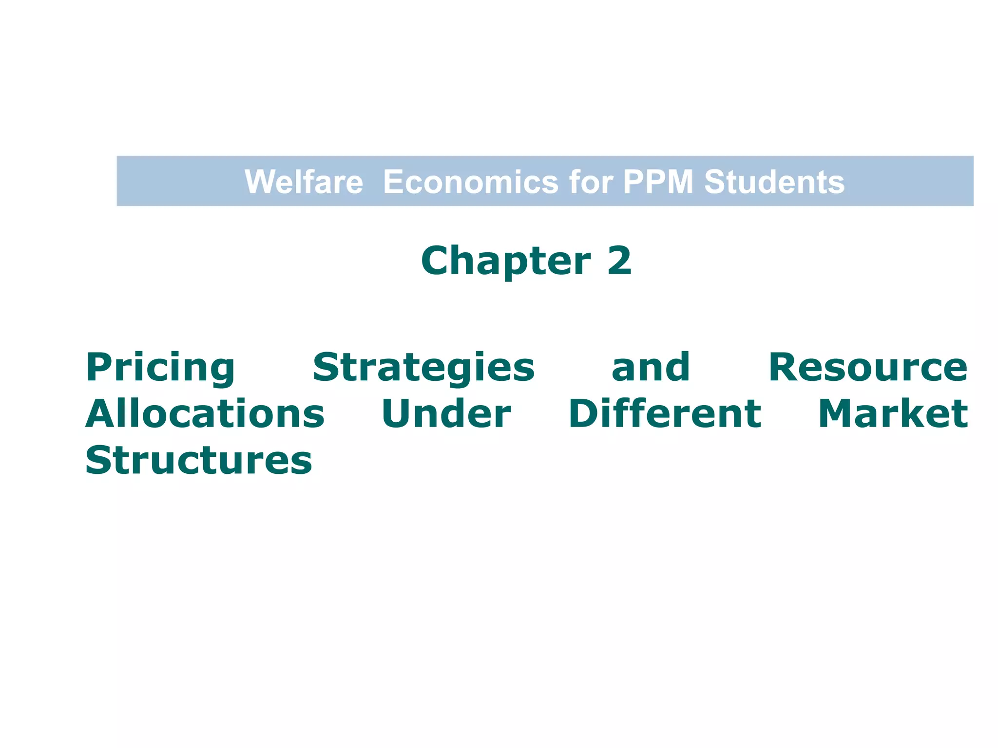 Chapter 2 detailed on market structures.ppt