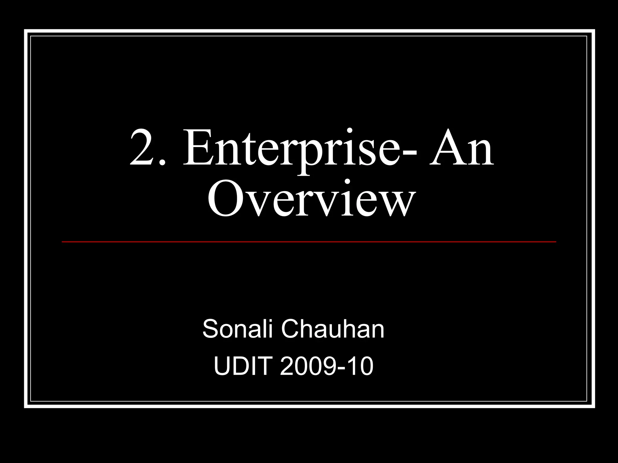 Chapter 2 Enterprise An Overview Alexis Leon | PPS