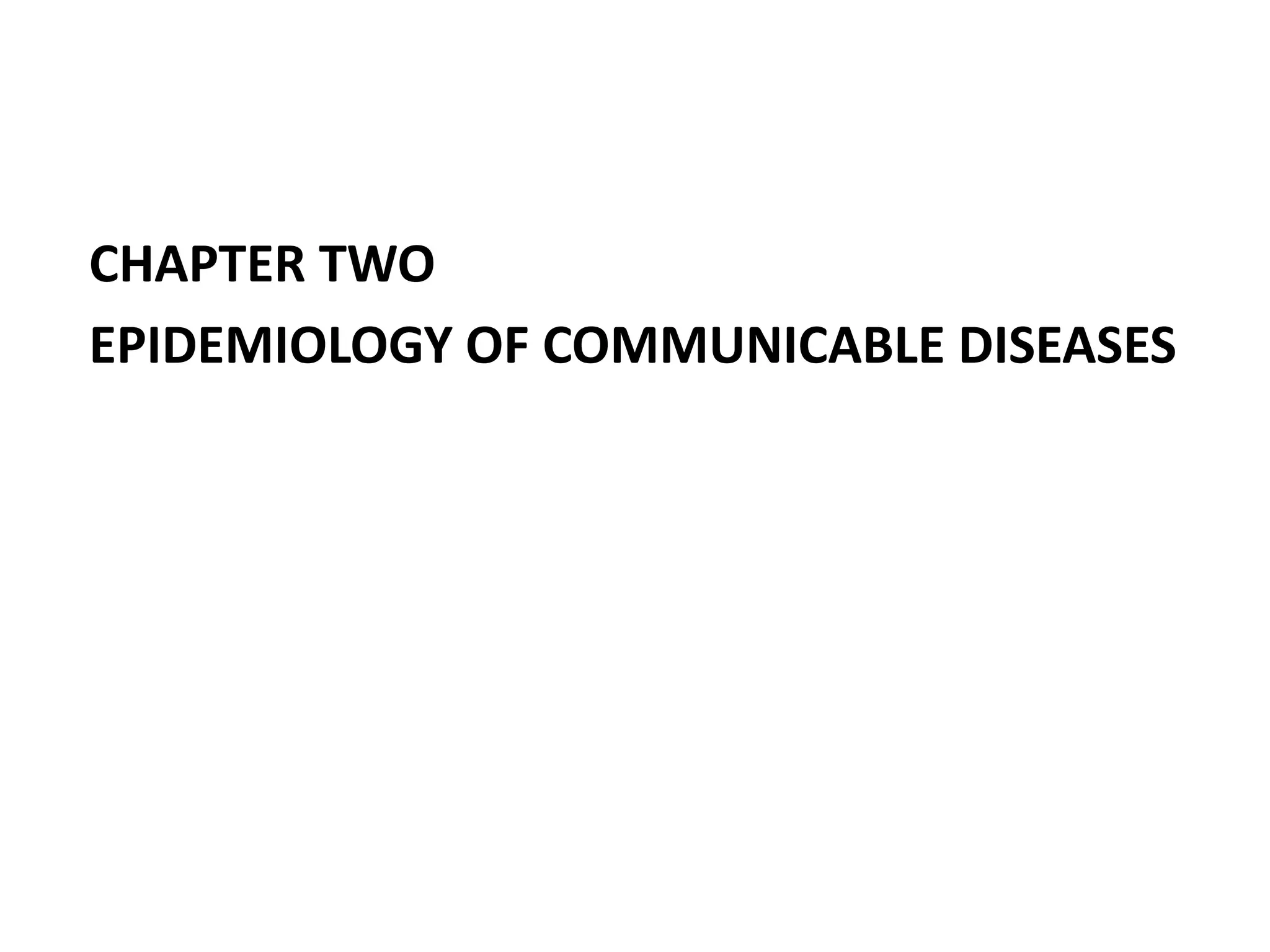 CHAPTER 2 EPIDEMIOLOGY OF COMMUNICABLE DISEAES.pptx