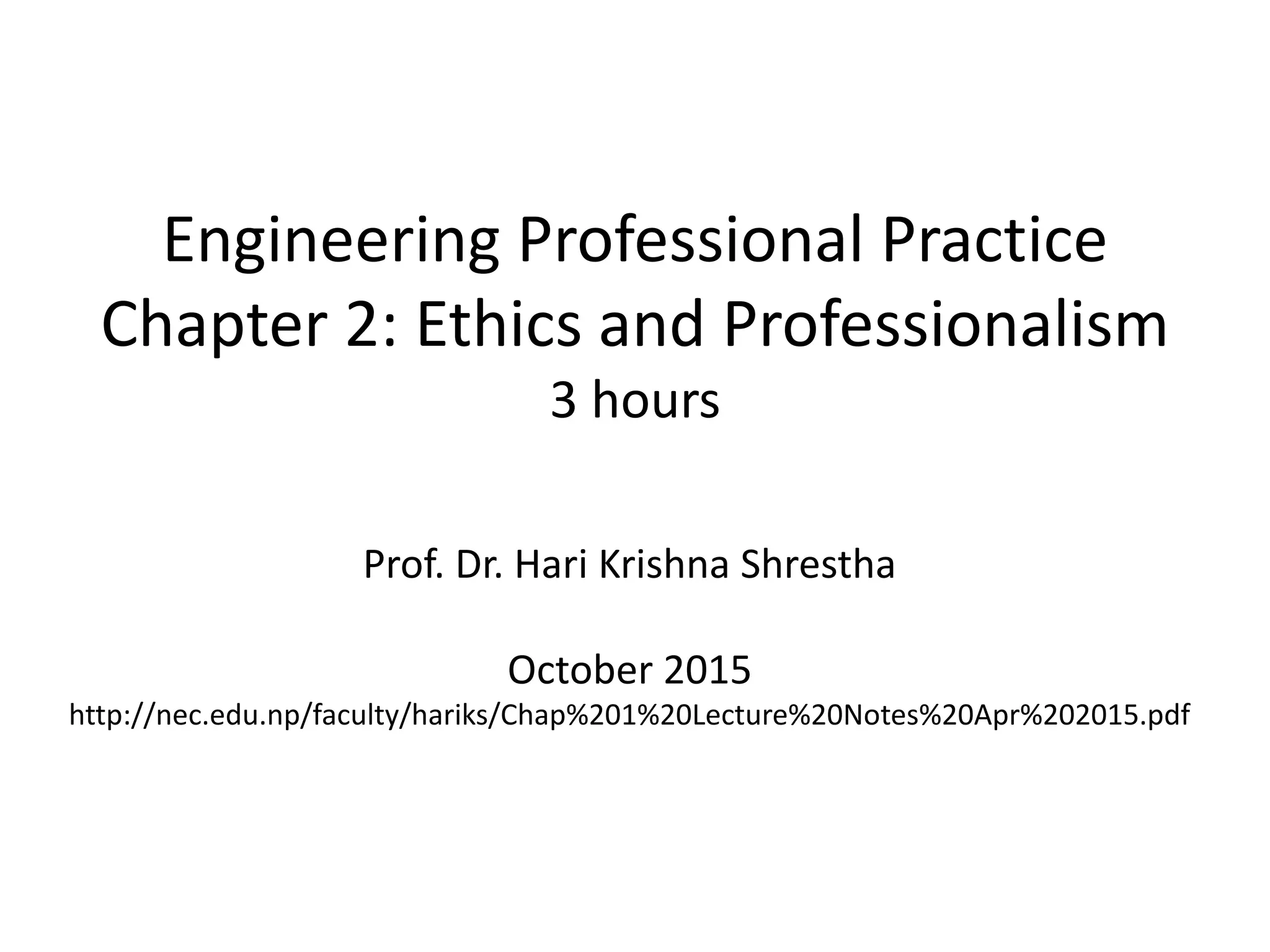 Engineering Professional Practice Chapter 2 Ethics and Professionalism ...