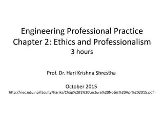 Engineering Professional Practice Chapter 2 Ethics and Professionalism Pokhara University | PPTX