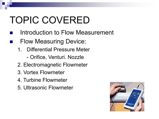 Chapter 2 - FLOW MEASUREMENT MEASUREMENT | PPT