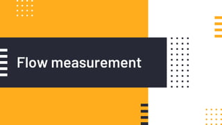 Chapter 2 Introduction to flow measurement | PPT | Free Download
