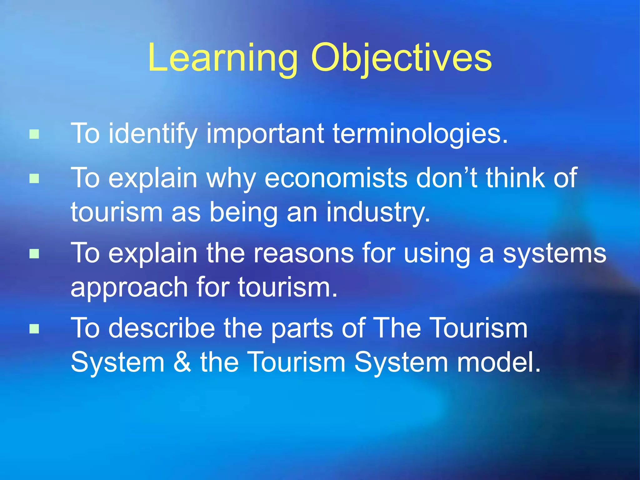 Chapter 2 fundamental concepts & tourism system | PPT