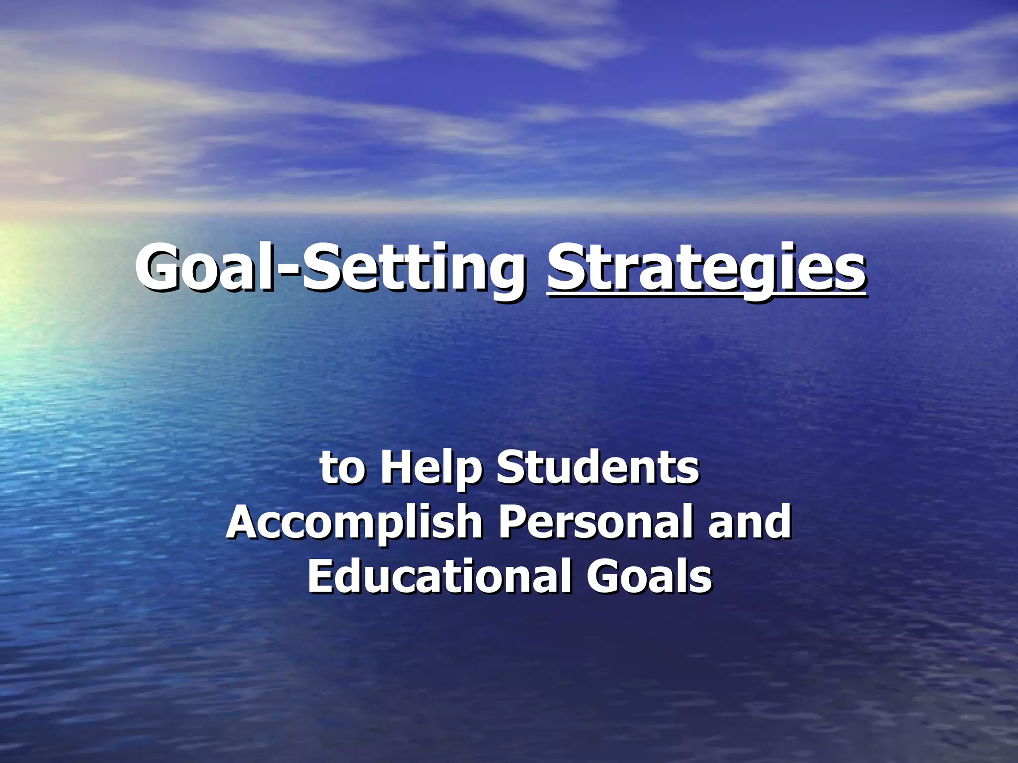 Chapter 2 goal setting strategies | PPT
