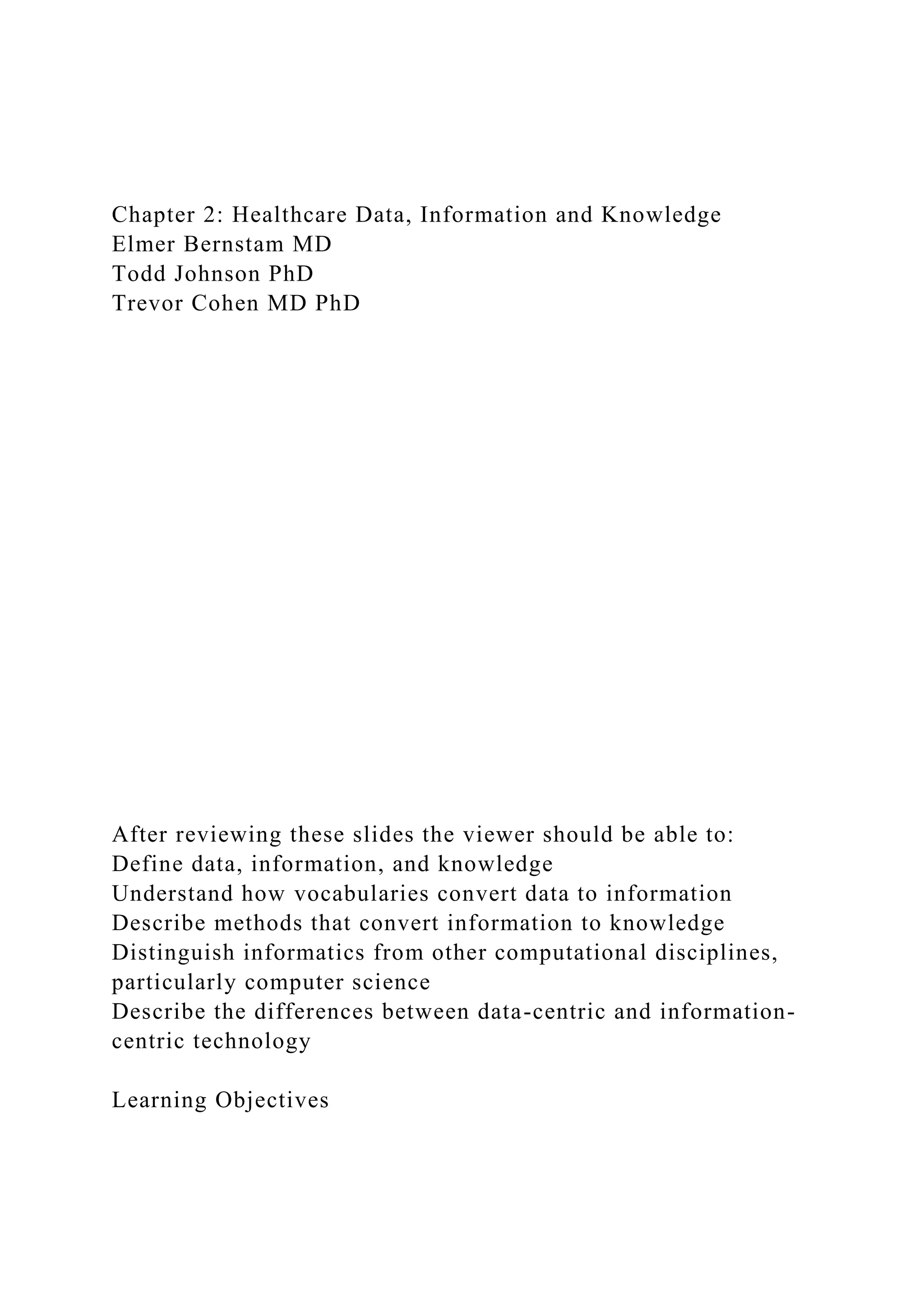 Chapter 2 Healthcare Data, Information and KnowledgeElmer Ber.docx