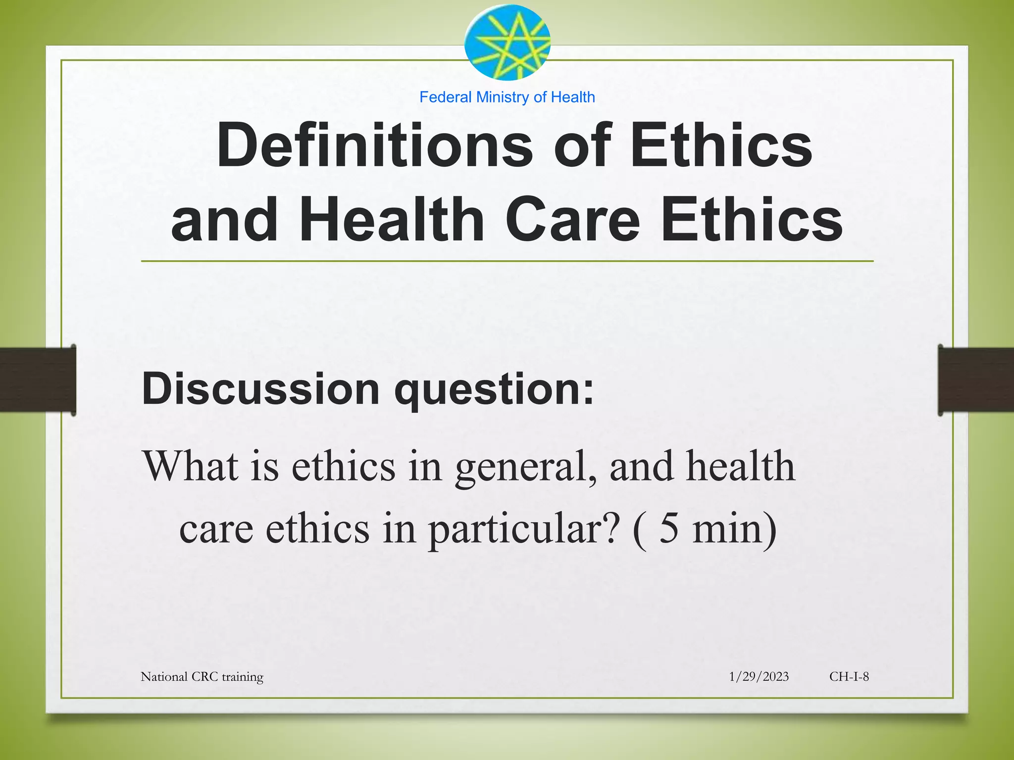 Chapter 2 Health Care Ethics ___final_revised_June__24_2017.pptx