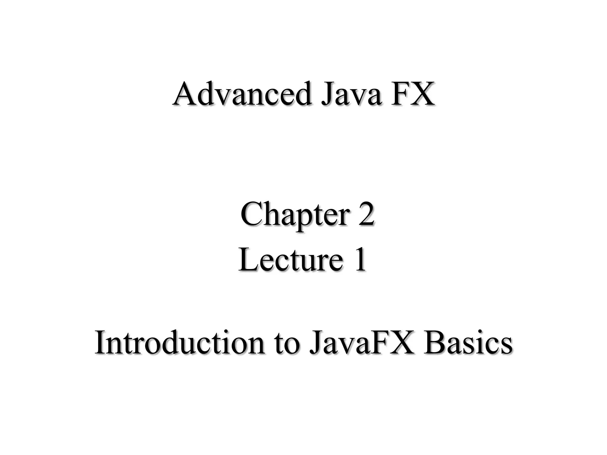 Chapter 2 JavaFX UI Controls and Multimedia.pptx