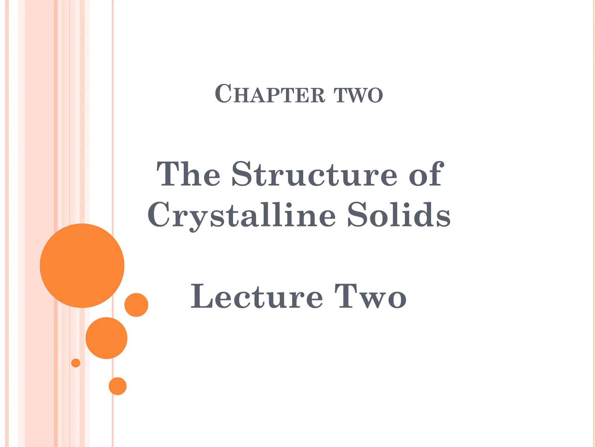 Chapter 2 structure of crystalline solidsLecture II (1).pdf