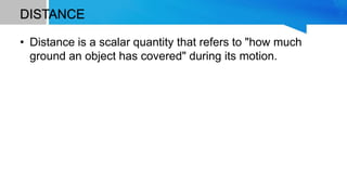 Chapter2 MOTION:LESSON 1 Distance vs Displacement | PPTX