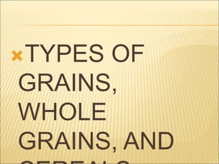 Chapter 2 lesson 1 preparing cereal dishes | PPTX