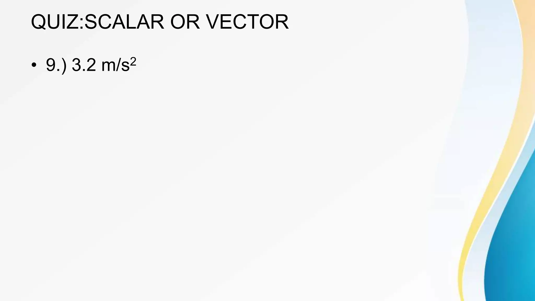 Chapter2 MOTION, LESSON 2 SCALAR VS VECTOR | PPT