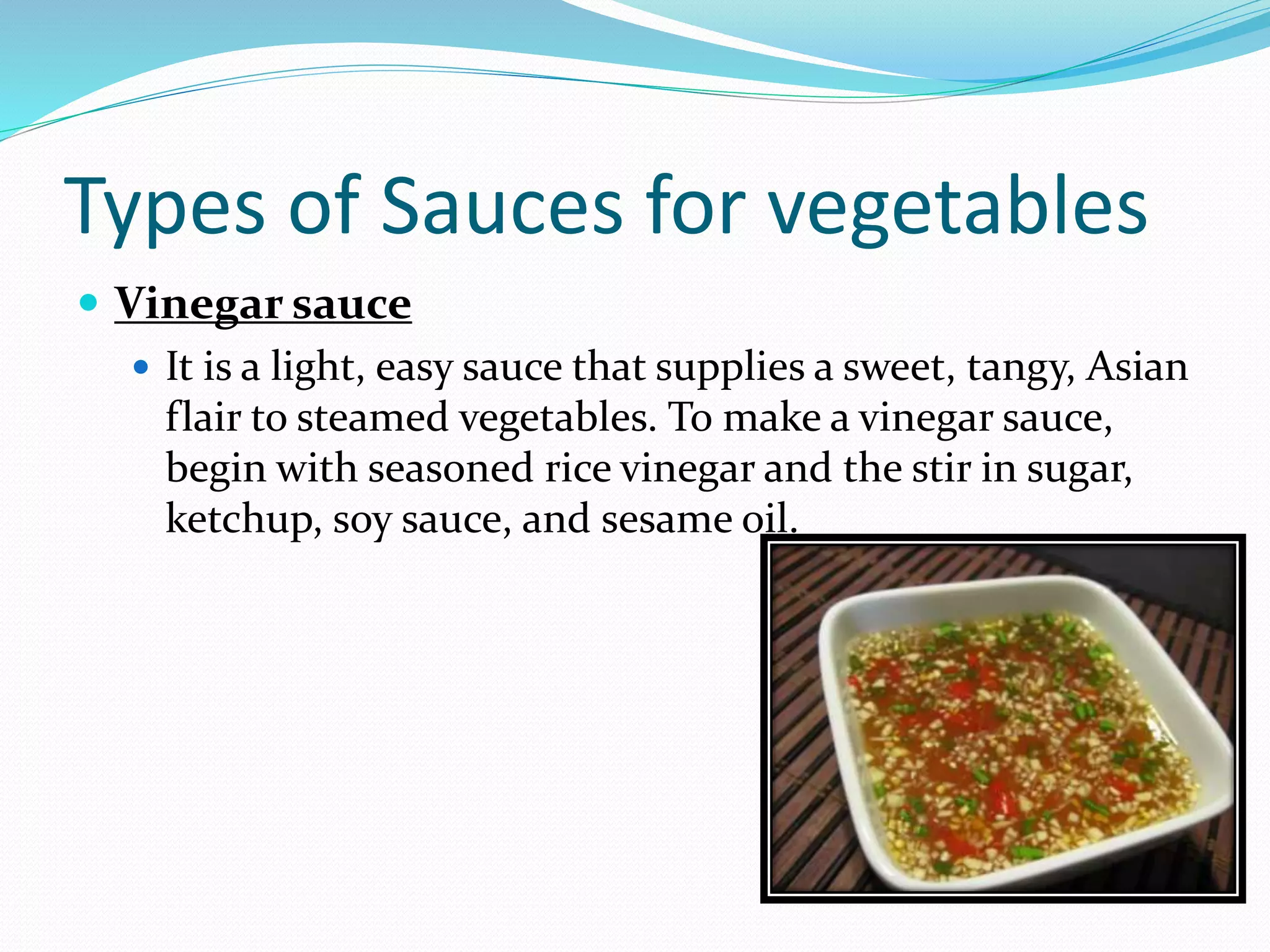 Chapter 2 lesson 4 preparing sauces n accompaniments | PPTX